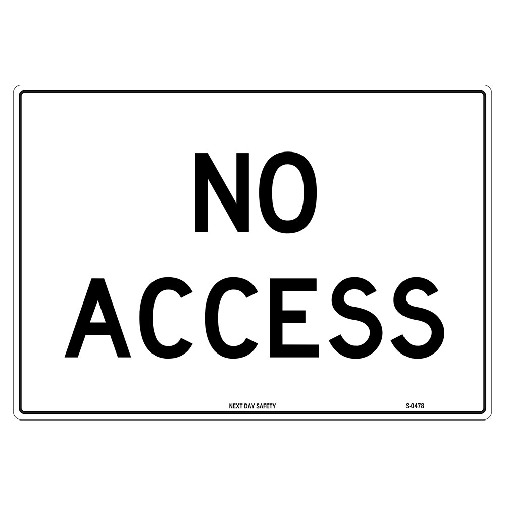No Access Restriction Sign - Next Day Safety