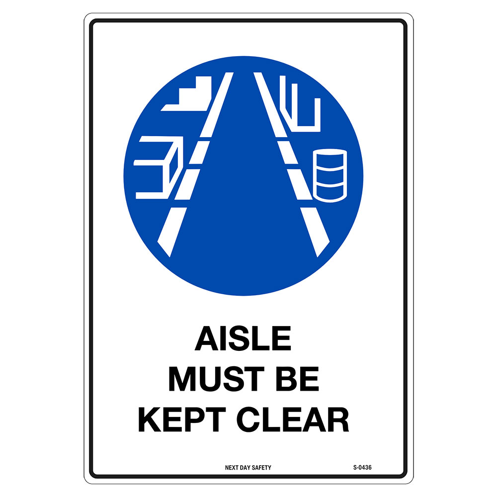 Aisle Clearance Sign - Next Day Safety