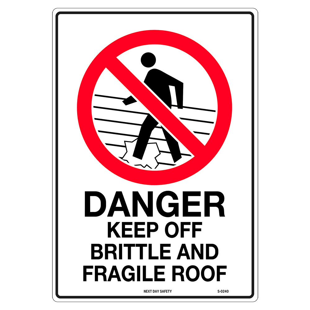 Keep Off Brittle And Fragile Roof Prohibition Sign - Next Day Safety