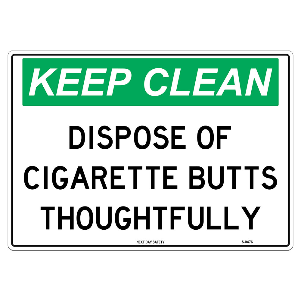 Cigarette Disposal Sign - Next Day Safety