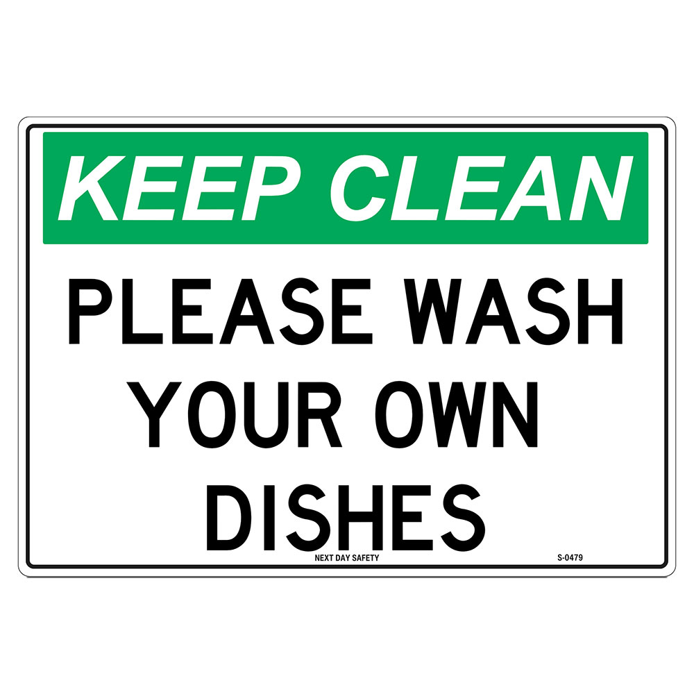 Cleanliness Reminder Sign - Next Day Safety
