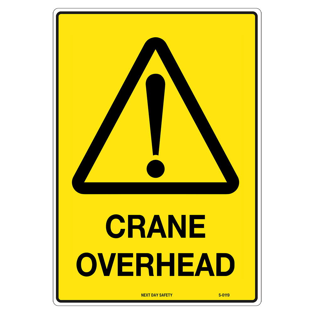 Warning Crane Overhead Sign - Next Day Safety