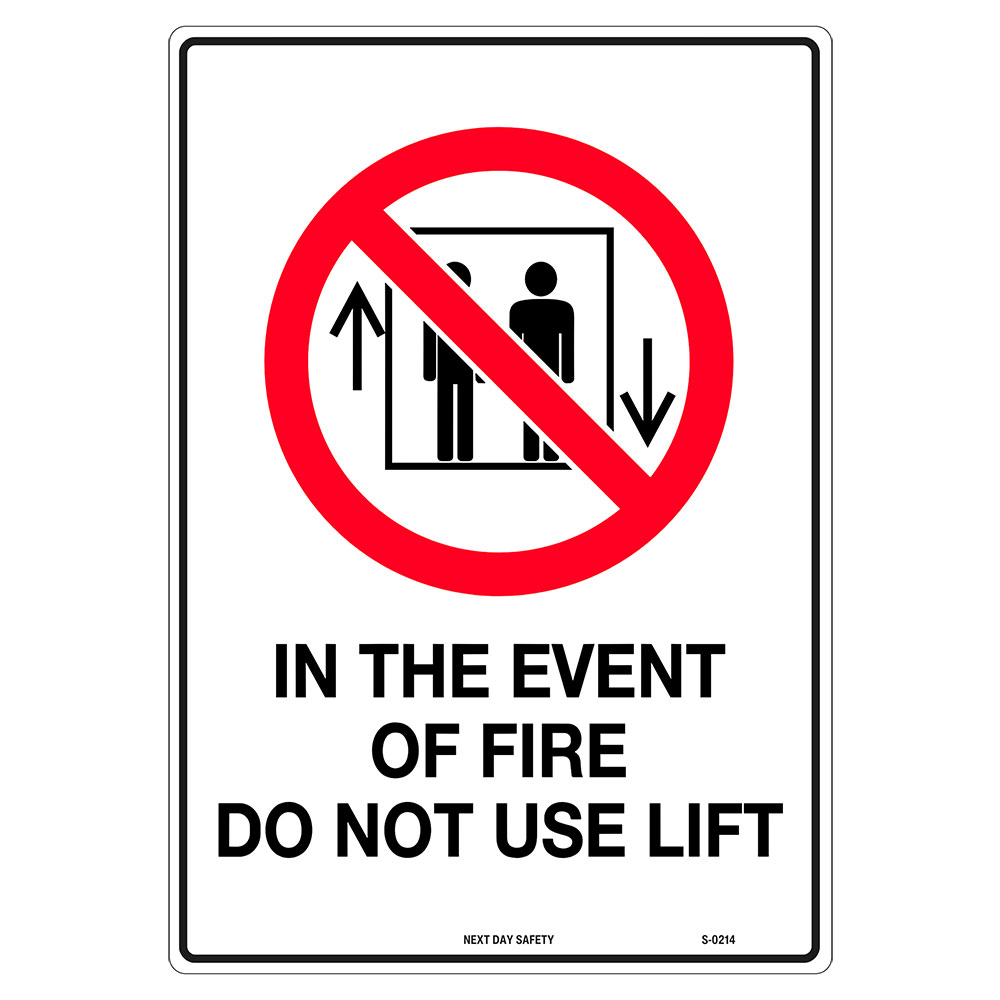 In The Event Of A Fire Do Not Use Lift Prohibition Sign - Next Day Safety
