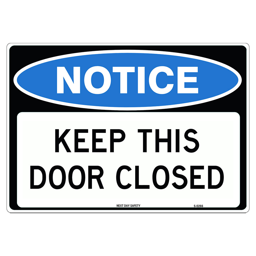 Keep This Door Closed Notice Sign - Next Day Safety
