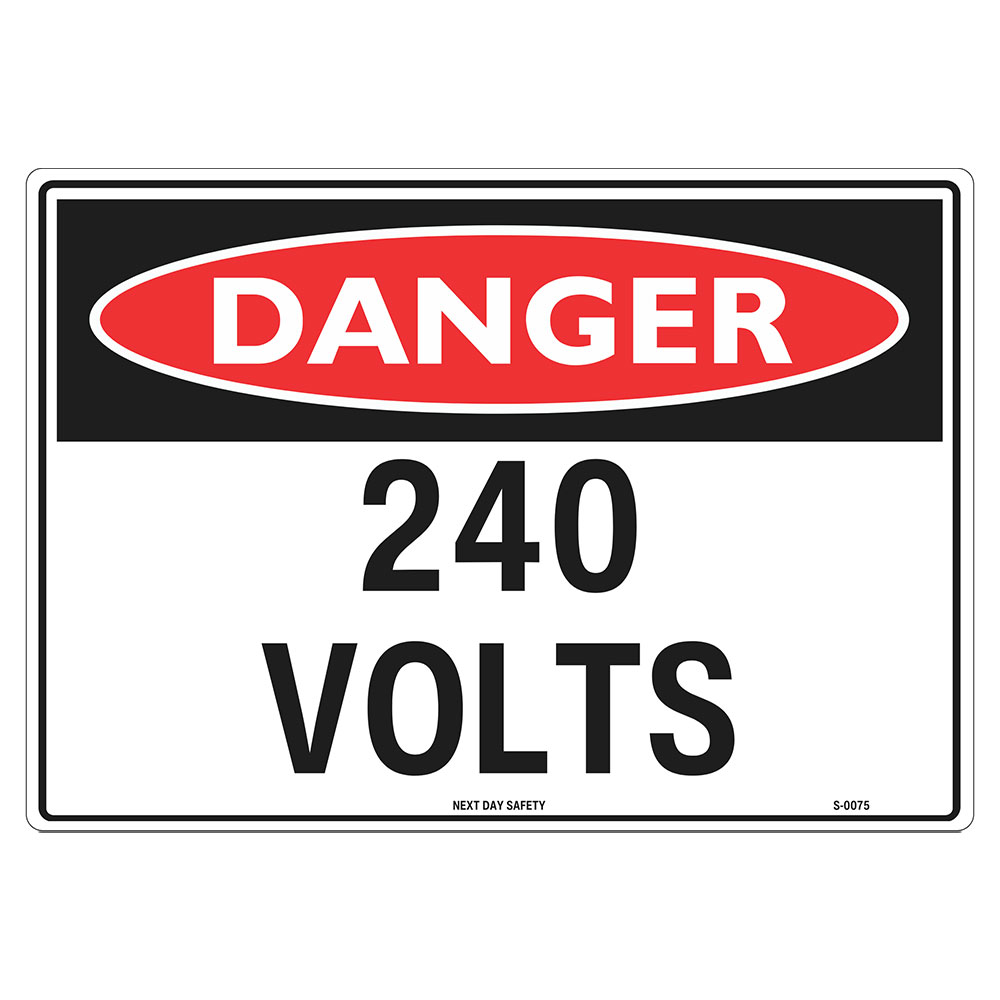 Danger 240 Volts Sign - Next Day Safety