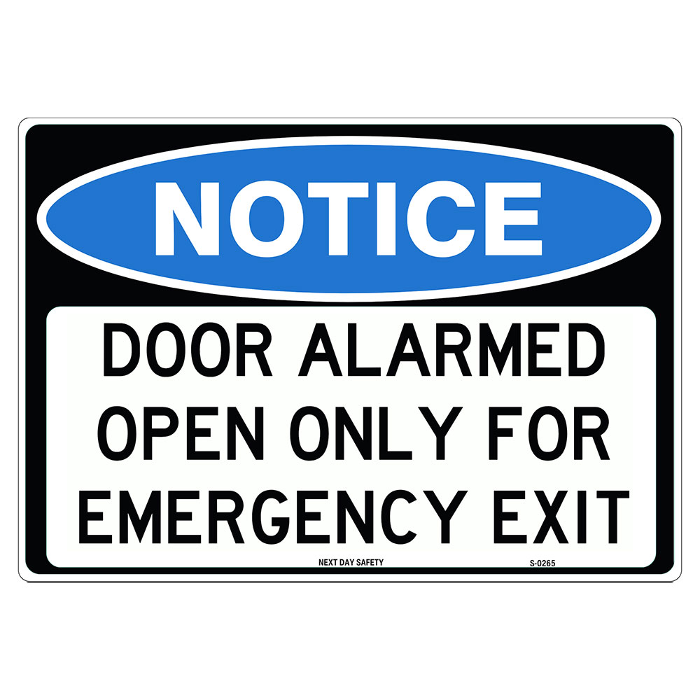 Door Alarmed Open Only For Emergency Exit Notice Sign - Next Day Safety
