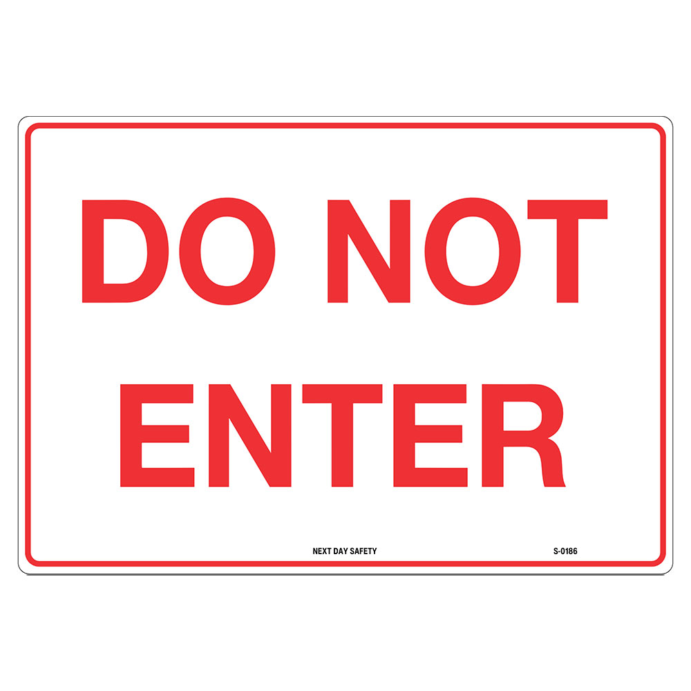 Do Not Enter Prohibition Sign - Next Day Safety