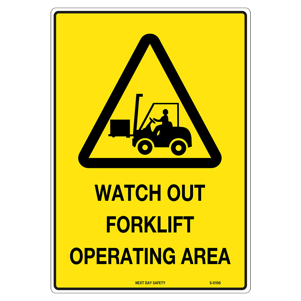 Warning Watch Out Forklift Operating Area Sign - Next Day Safety