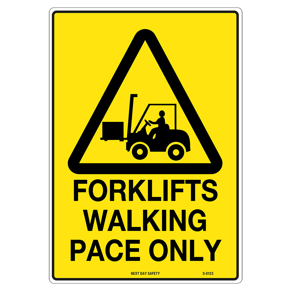 Warning Forklifts Walking Pace Only Sign - Next Day Safety