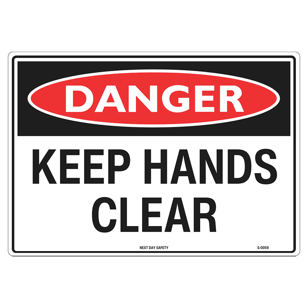 Danger Keep Hands Clear Sign - Next Day Safety