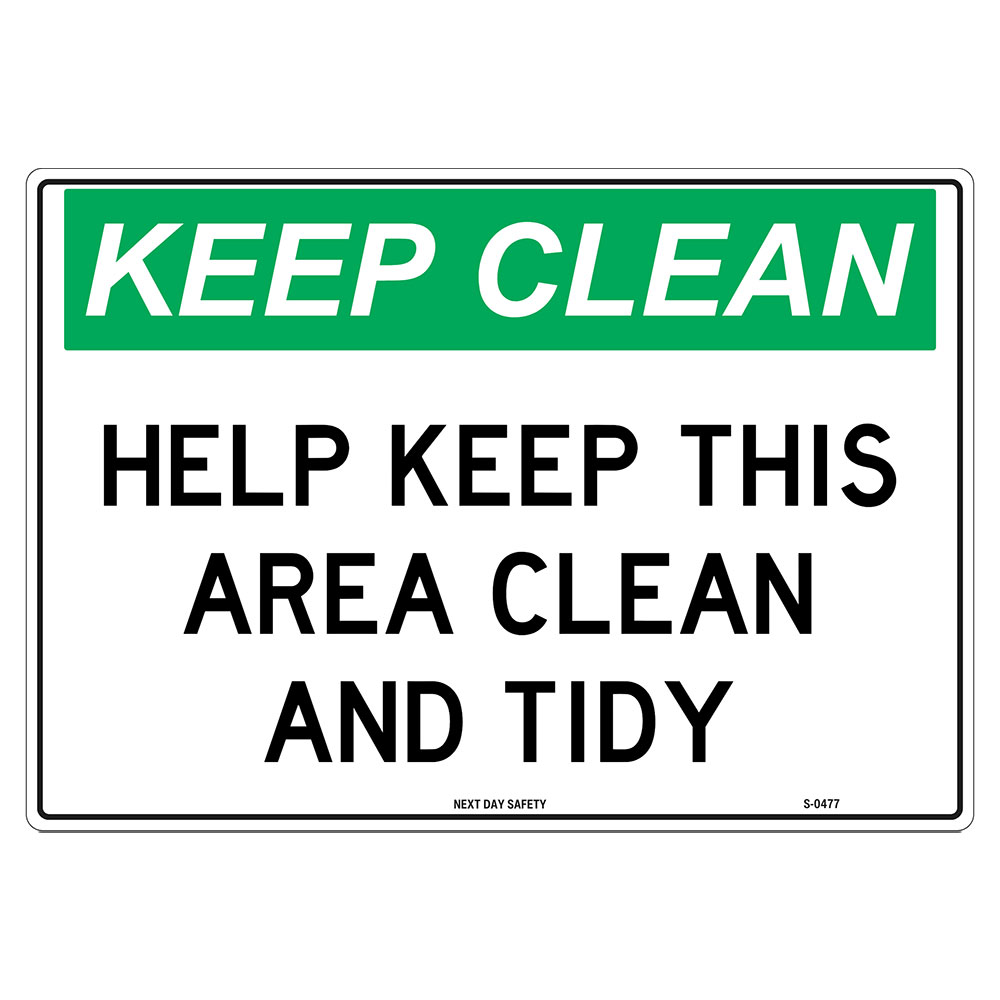 Keep Area Clean Sign - Next Day Safety