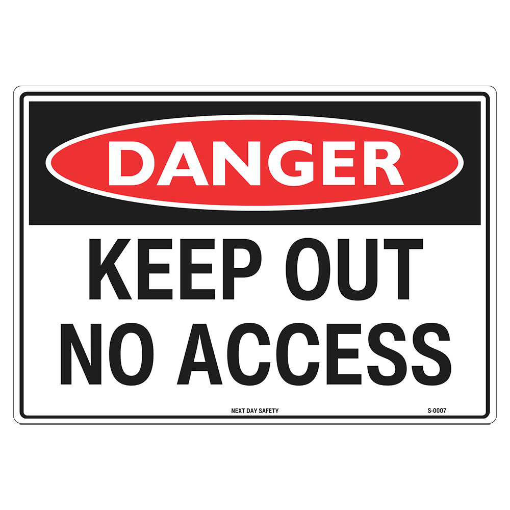 Danger Keep Out No Access Sign - Next Day Safety
