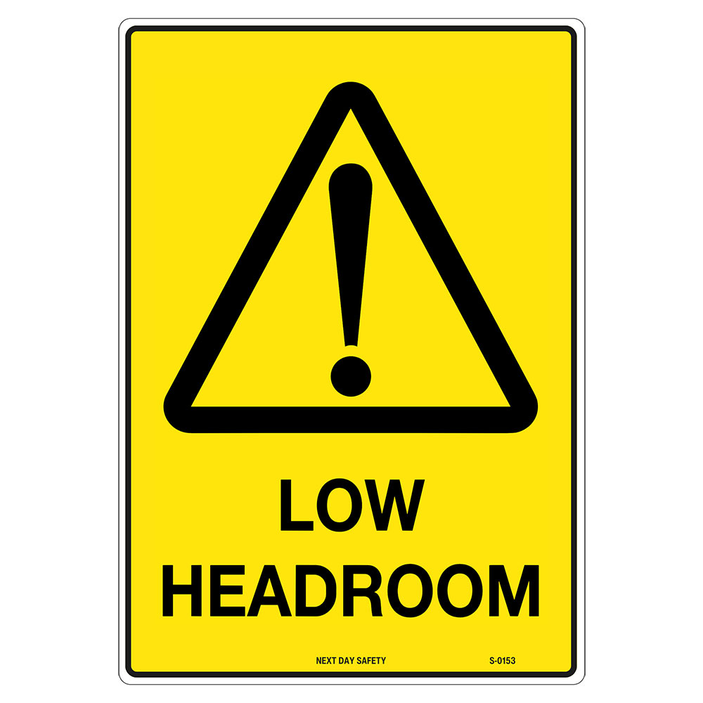 Warning Low Headroom Sign - Next Day Safety