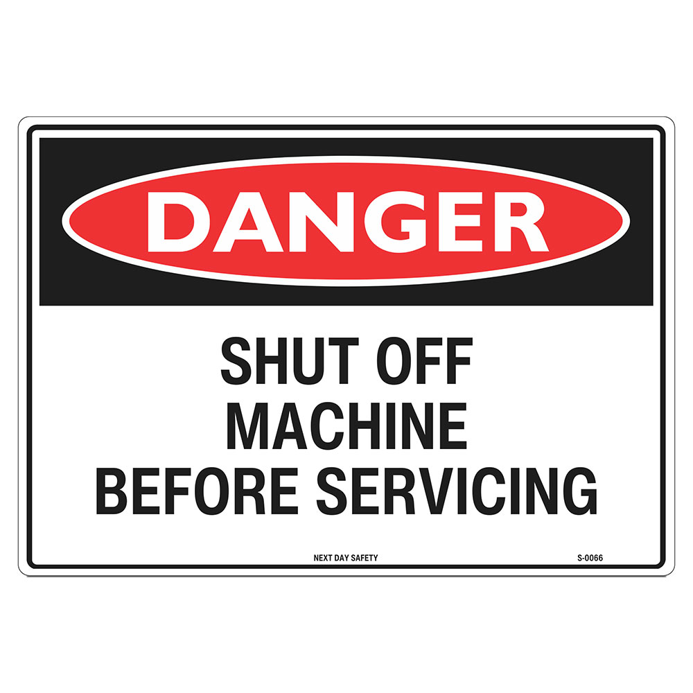 Danger Shut Off Machine Sign - Next Day Safety