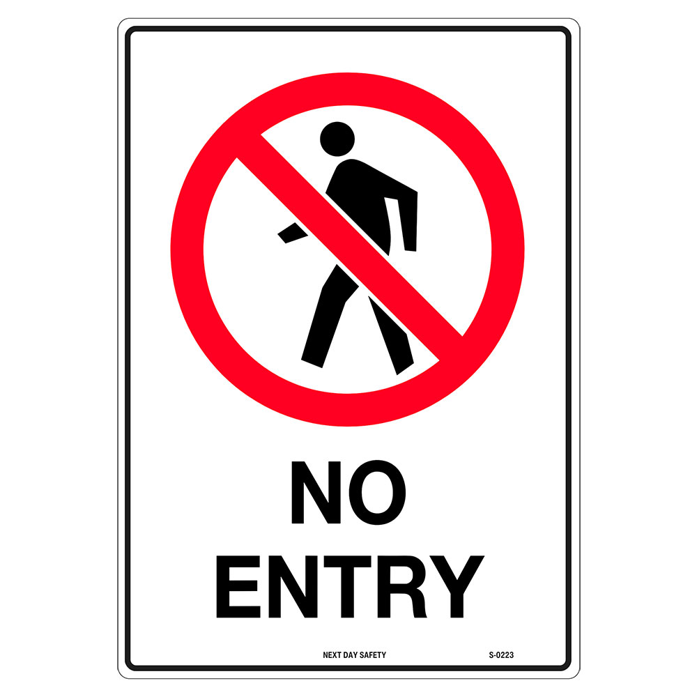 No Entry Prohibition Sign - Next Day Safety