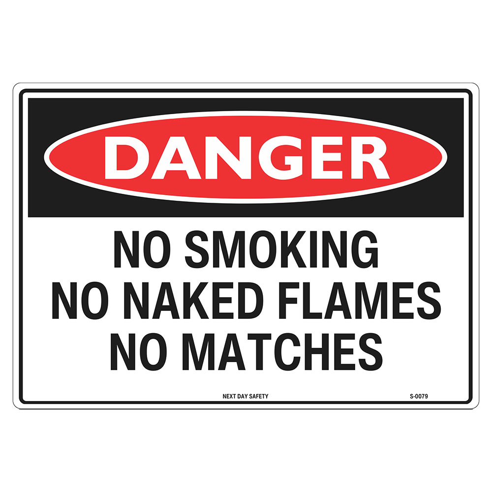 Danger No Smoking/Flames Sign - Next Day Safety