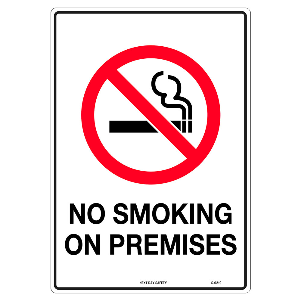 No Smoking On Premises Prohibition Sign - Next Day Safety