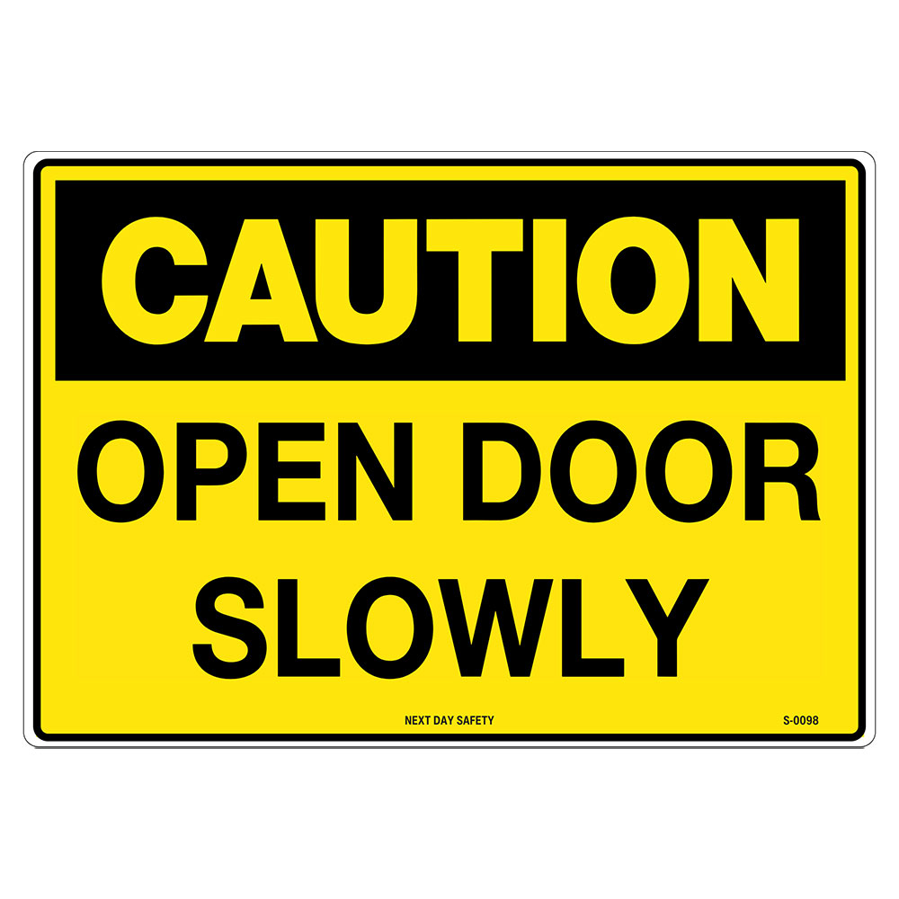 Caution Open Door Slowly Sign - Next Day Safety