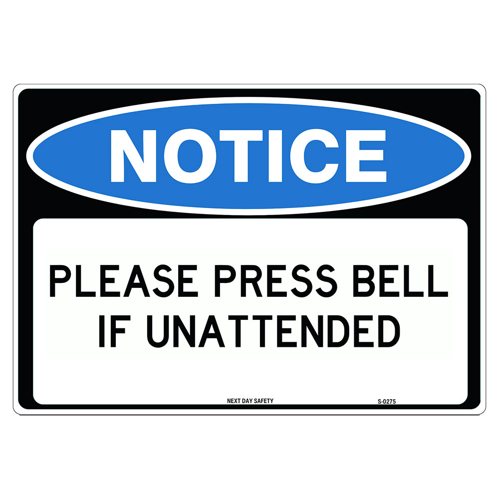 Please Press Bell If Unattended Notice Sign - Next Day Safety