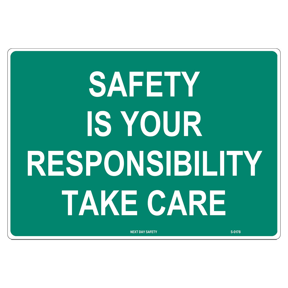 Responsibility Reminder Sign - Next Day Safety