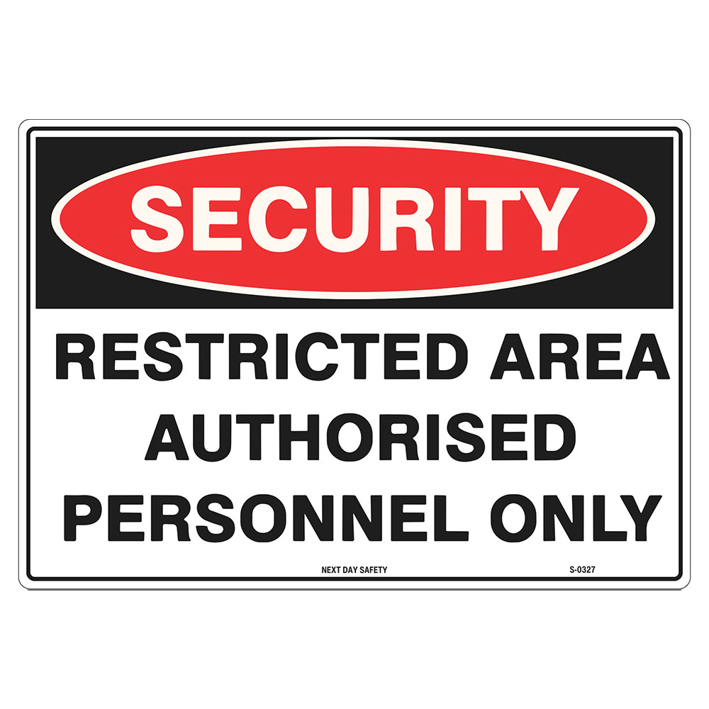 Restricted Area Authorized Personnel Only Security Sign - Next Day Safety