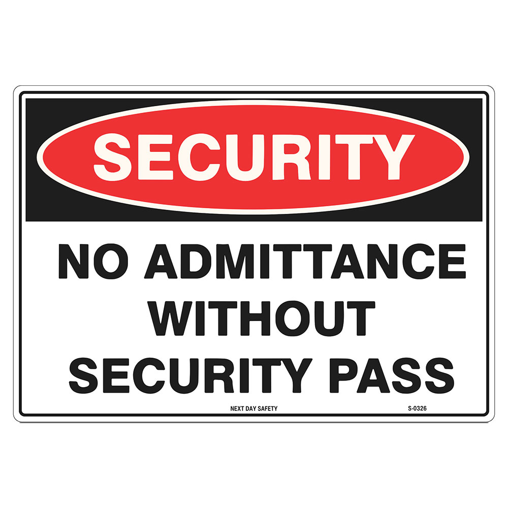 No Admittance Without Security Pass Security Sign - Next Day Safety