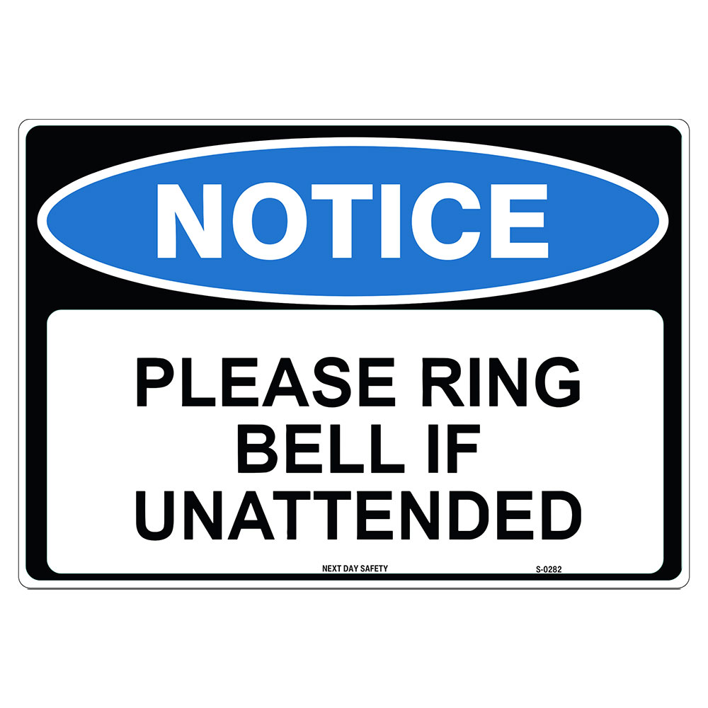 Please Ring Bell If Unattended Notice Sign - Next Day Safety