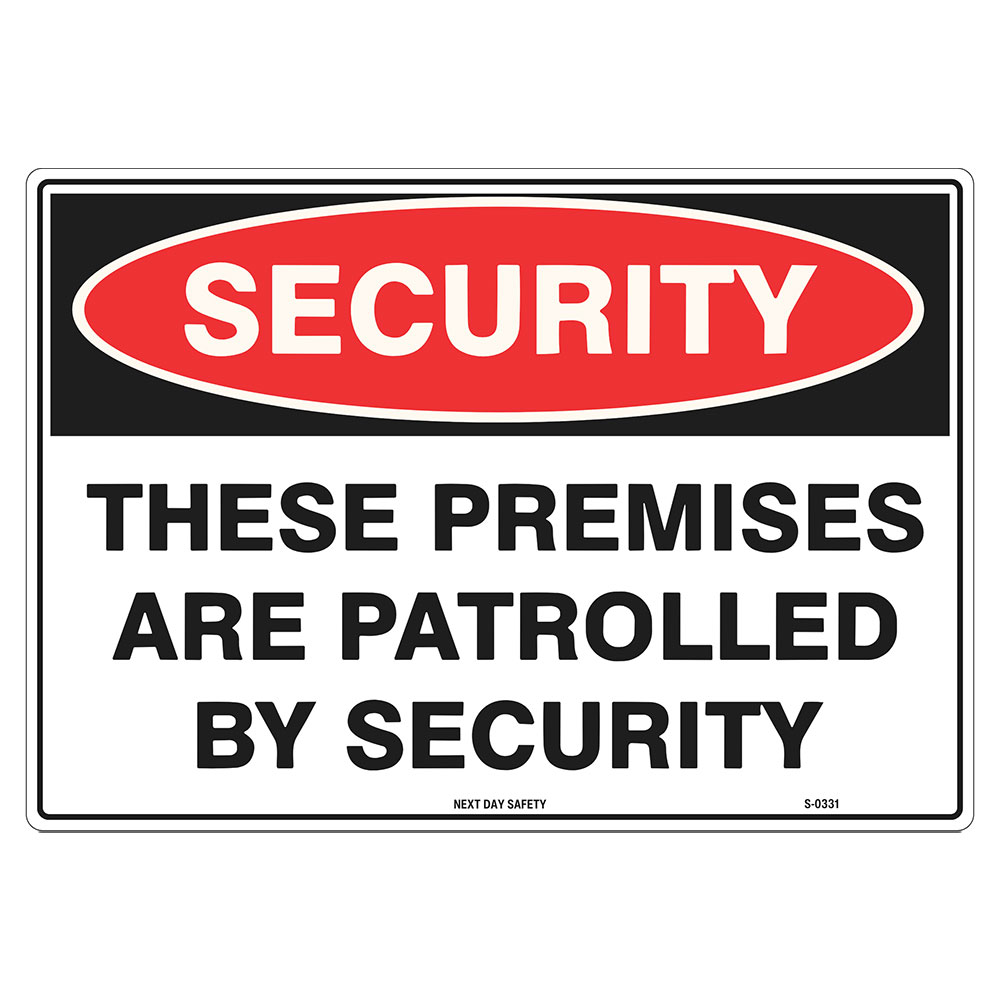 These Premises Are Patrolled By Security Security Sign - Next Day Safety