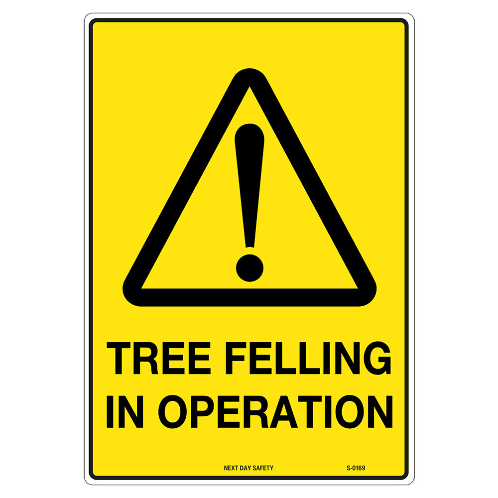 Warning Tree Felling In Operation Sign - Next Day Safety