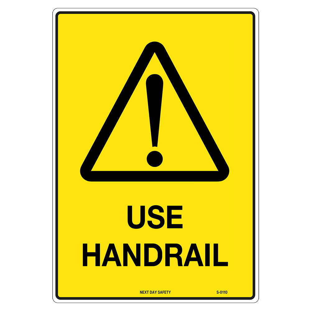 Warning Use Handrail Sign - Next Day Safety
