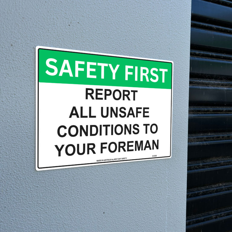 Report All Unsafe Conditions To Your Foreman Safety Sign - Next Day Safety