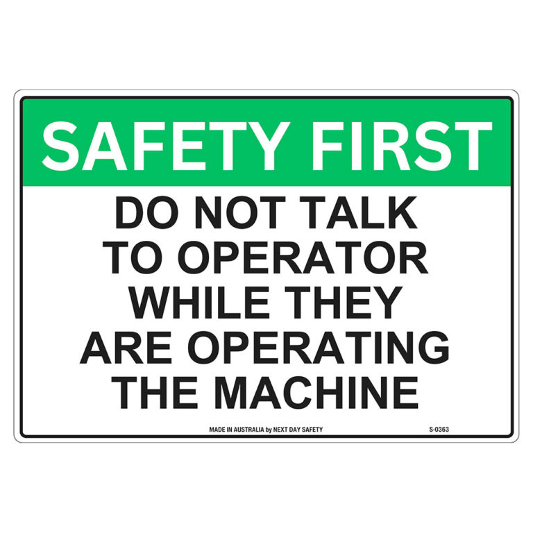 Do Not Talk To Operator While He Is Operating This Machine Safety Sign ...