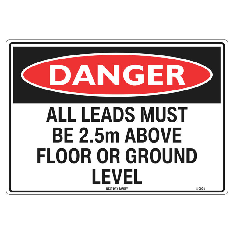 Danger Leads Above 2.5m Sign - Next Day Safety