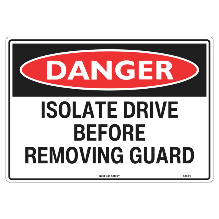 Danger Isolate Drive Sign - Next Day Safety