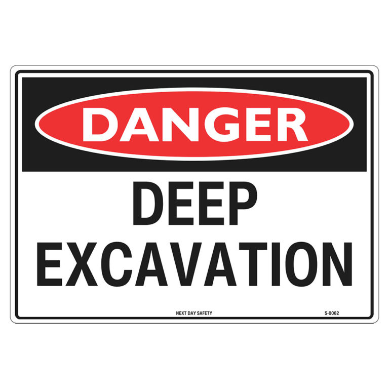 Danger Deep Excavation Sign - Next Day Safety