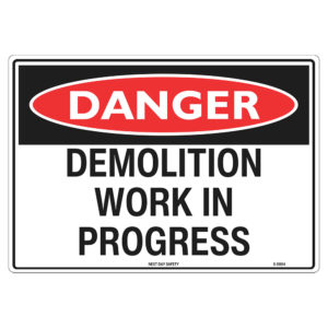 Danger Demolition In Progress Sign - Next Day Safety