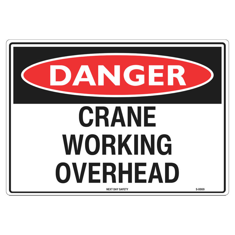 Danger Crane Working Overhead Sign - Next Day Safety