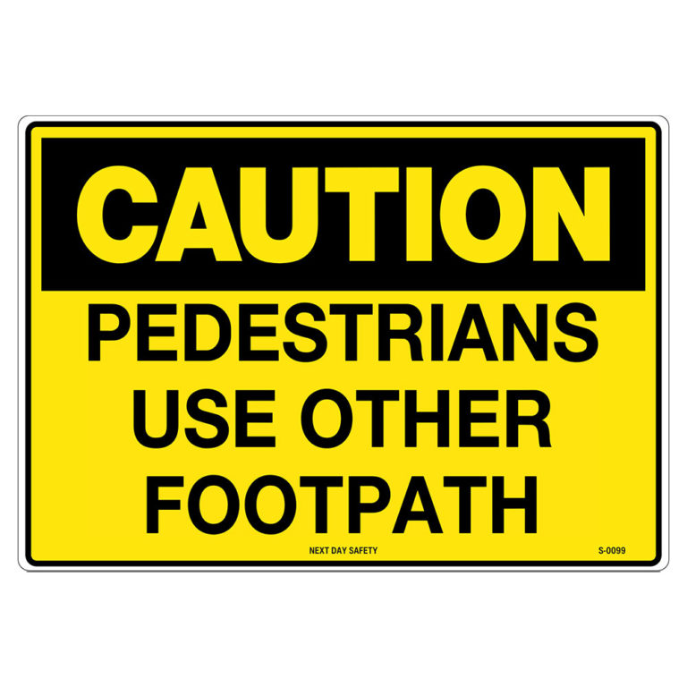 Caution Pedestrians Use Other Footpath Sign - Next Day Safety