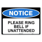 Please Ring Bell If Unattended Notice Sign - Next Day Safety