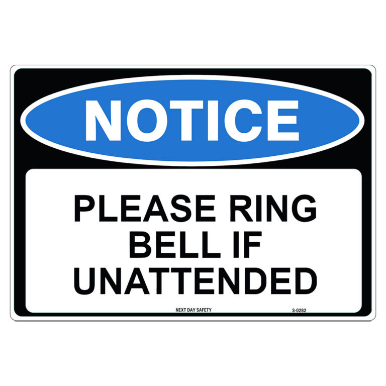 Please Ring Bell If Unattended Notice Sign - Next Day Safety