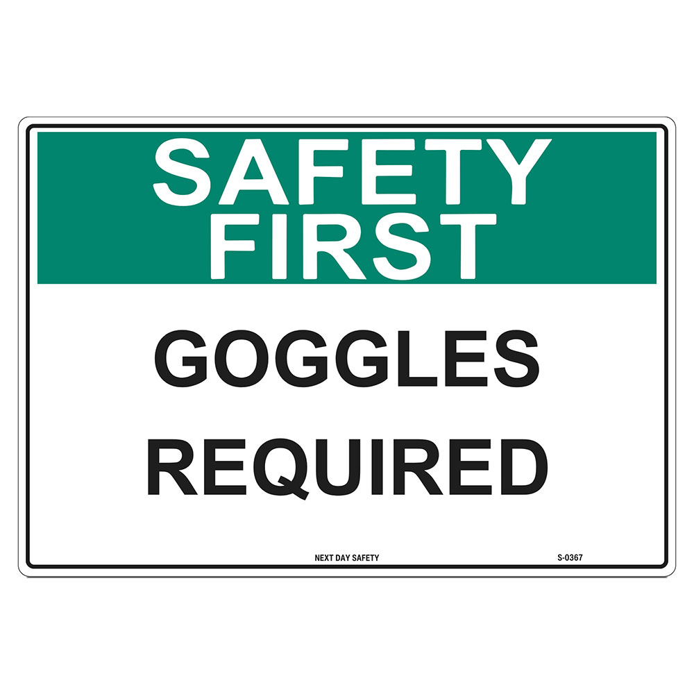 Goggles Required Sign - Next Day Safety
