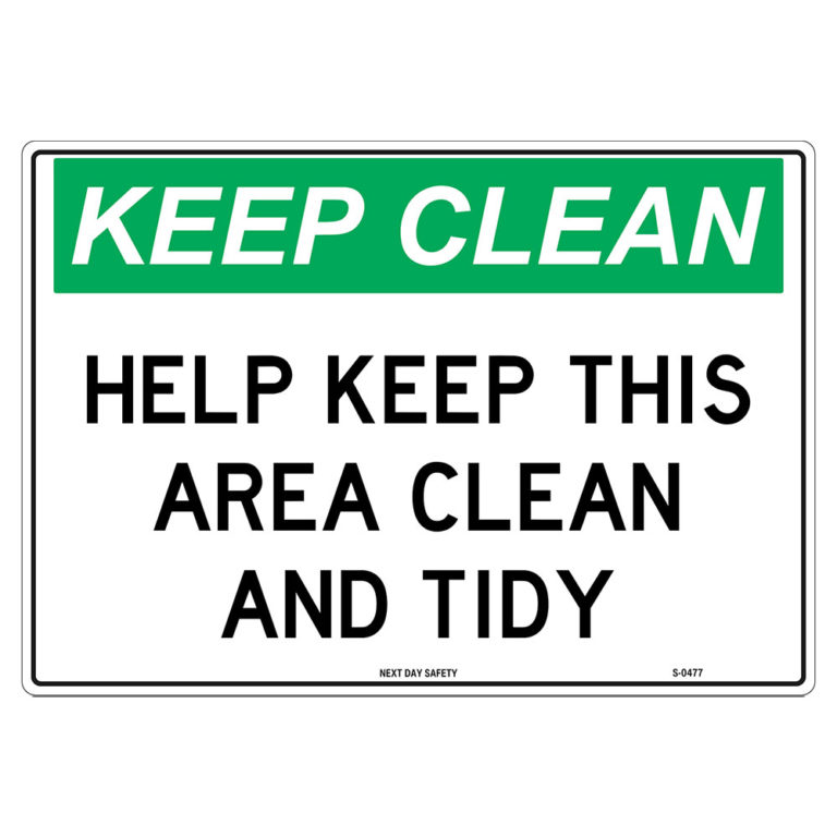 Keep Area Clean Sign - Next Day Safety
