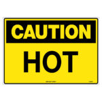 Caution Hot Sign - Next Day Safety