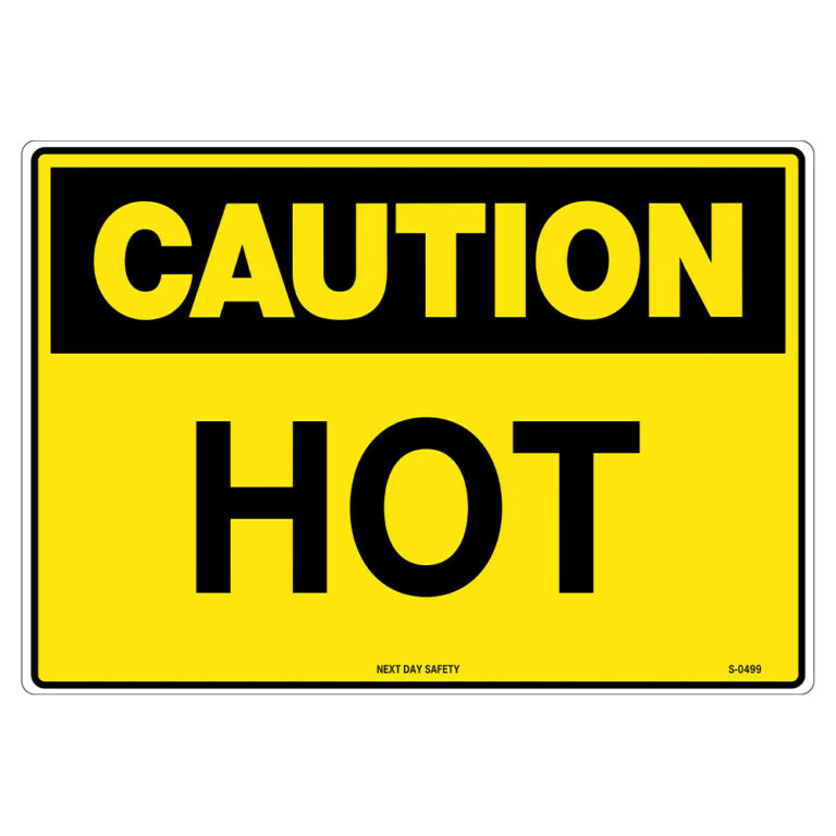 Caution Hot Sign - Next Day Safety