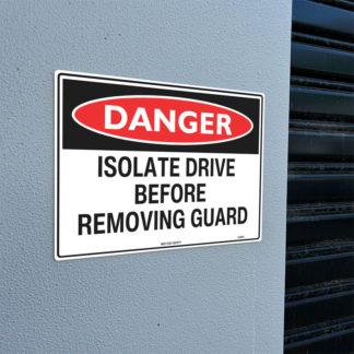 Danger Isolate Drive Sign - Next Day Safety