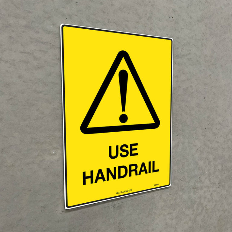 Warning Use Handrail Sign - Next Day Safety