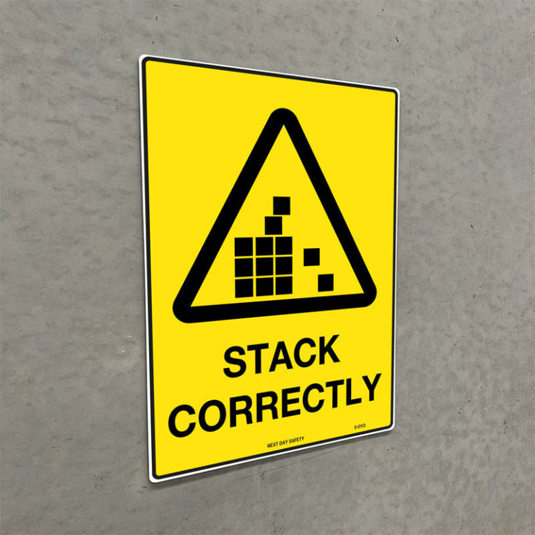 Warning Stack Correctly Sign - Next Day Safety