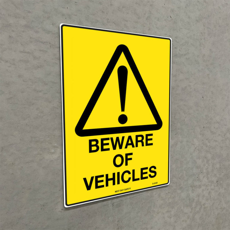 Warning Beware Of Vehicles Sign - Next Day Safety