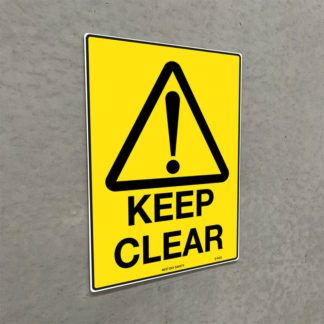 Warning Keep Clear Sign - Next Day Safety