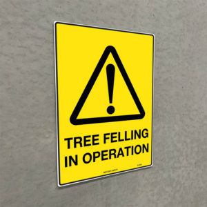 Warning Tree Felling In Operation Sign - Next Day Safety